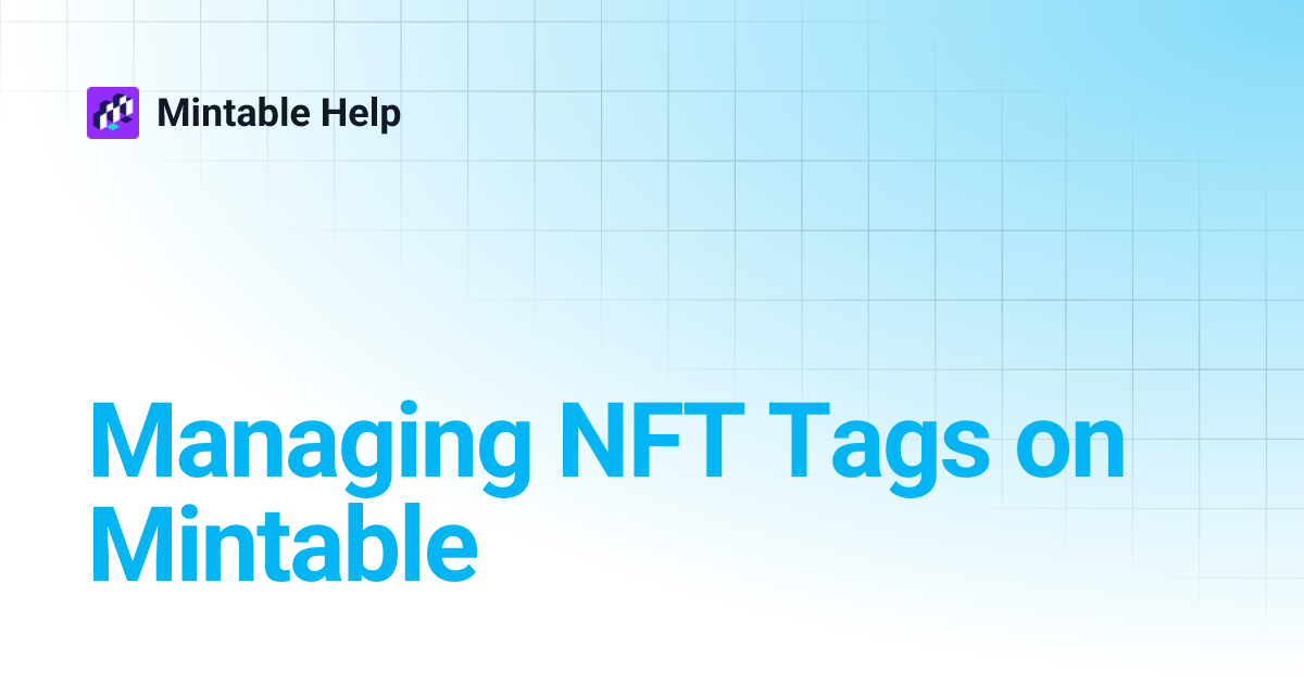Managing NFT Tags on Mintable | Mintable Help